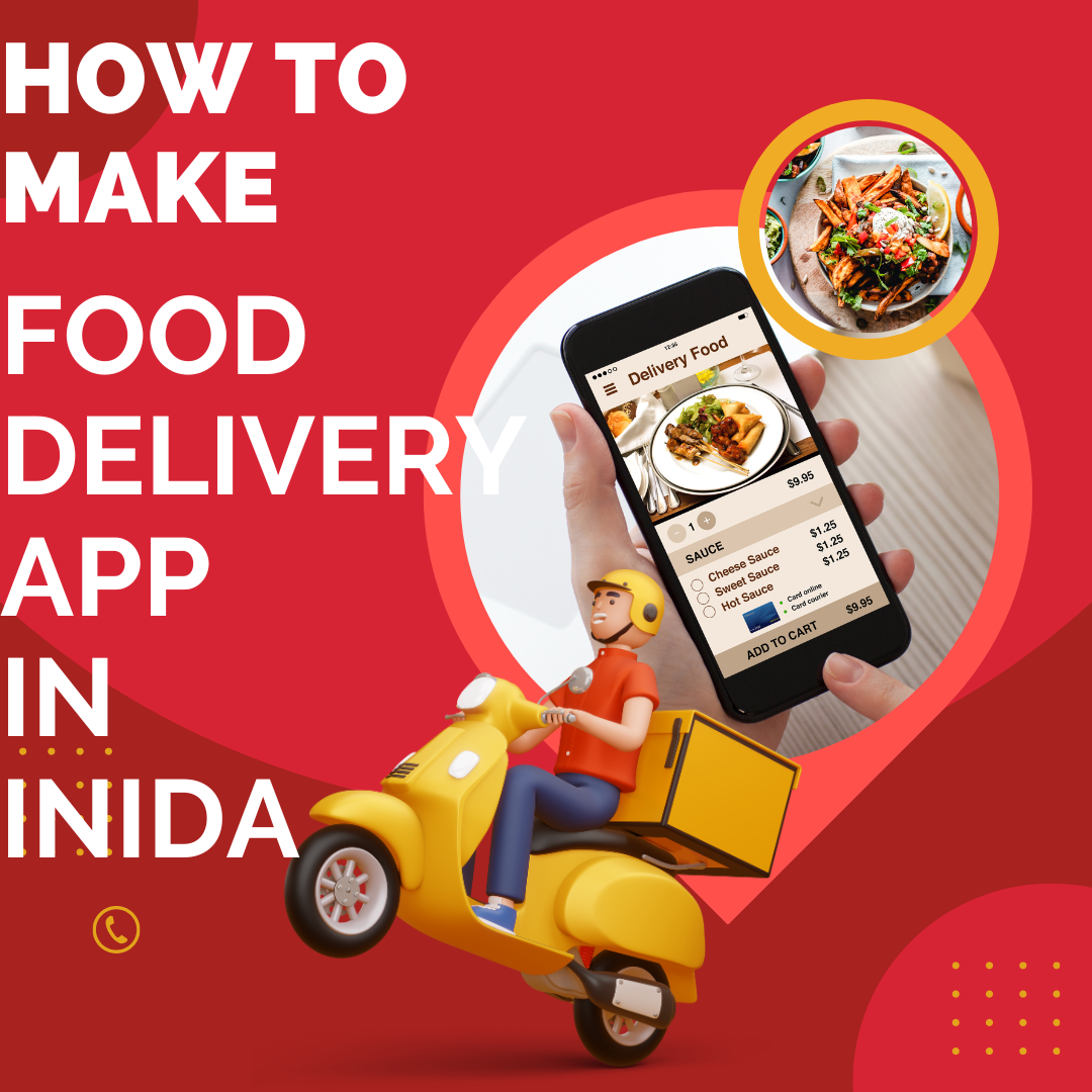 Hoe to Make food delivery app in india - Raunix Tech Services